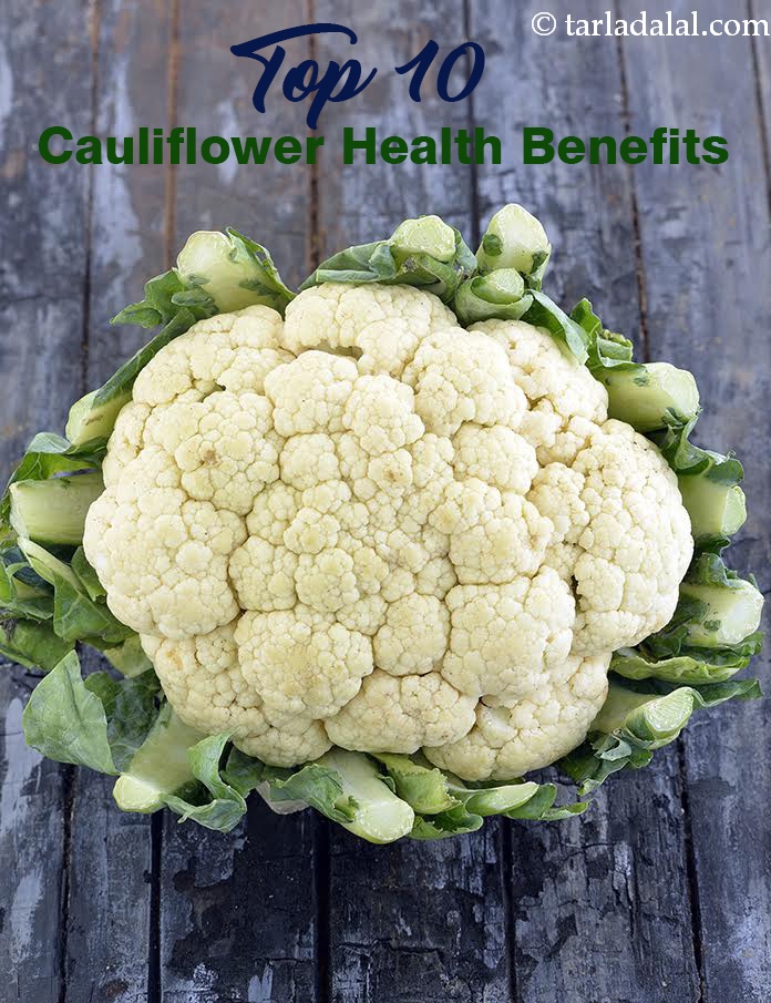 Top 10 Cauliflower Health Benefits, phool gobi
